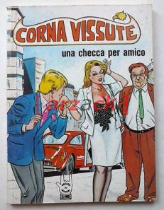 CORNA VISSUTE 40 una checca per amico EDIPERIODICI 1984 - iCollezionisti