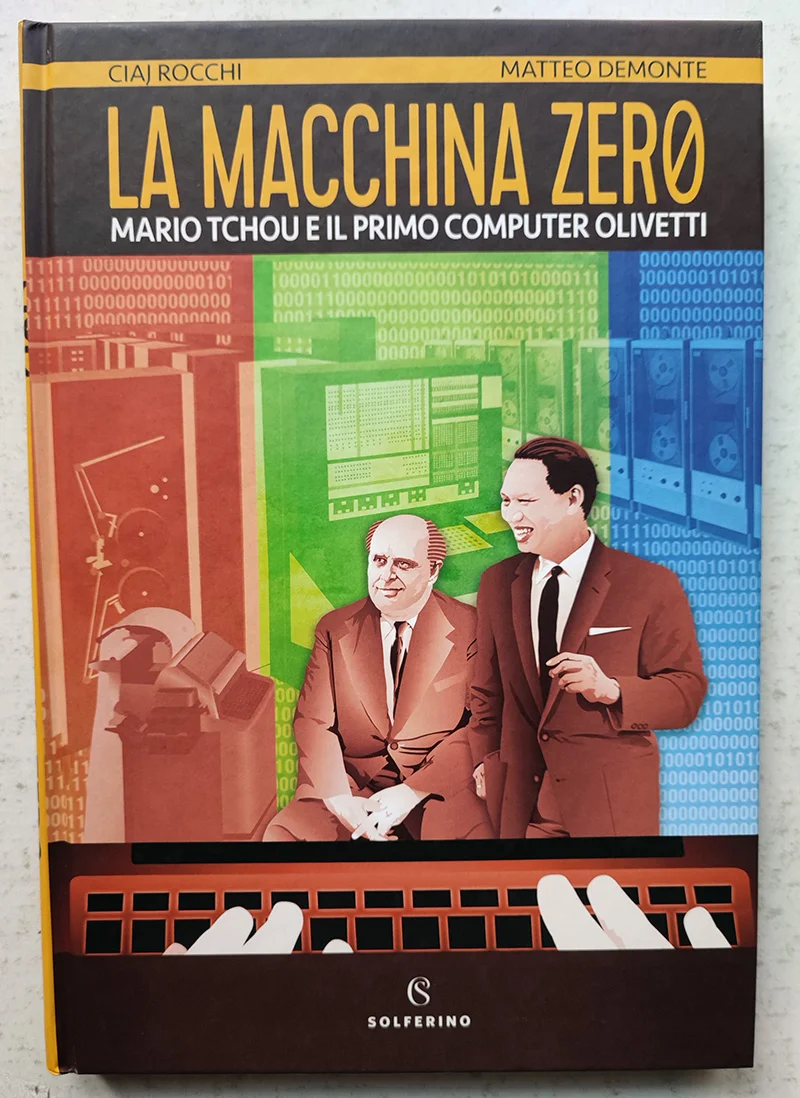LA MACCHINA ZERO Mario Tchou e il primo computer Olivetti - iCollezionisti